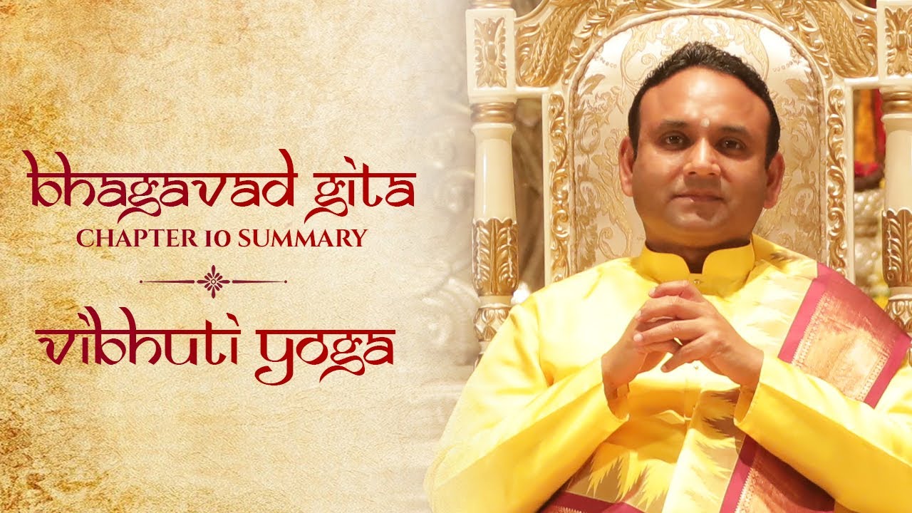 Bhagavad Gita | Chapter 10 Summary - Vibhuti Yoga | Sadguru Sri ...