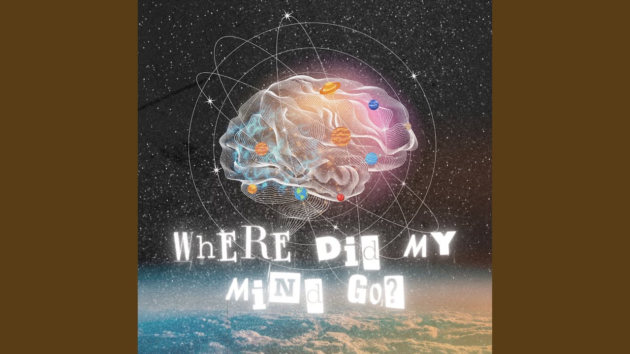 Where Did My Mind Go? - YouTube