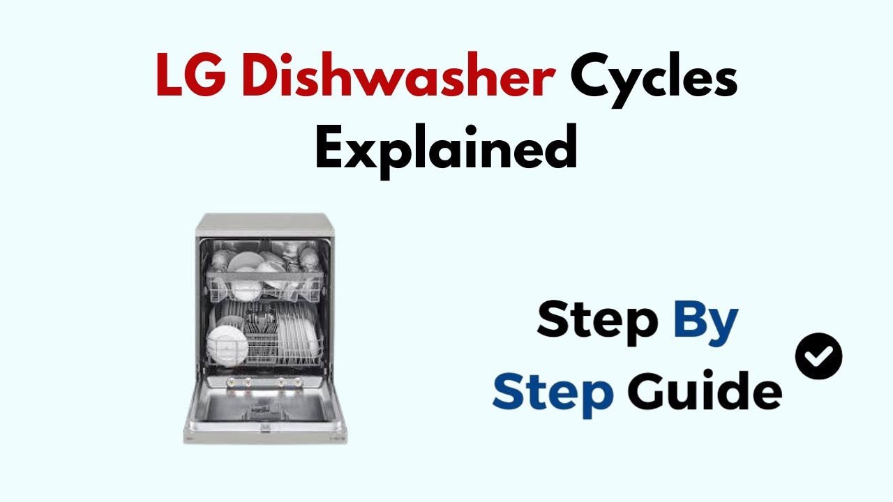 LG Dishwasher Cycles Explained - YouTube
