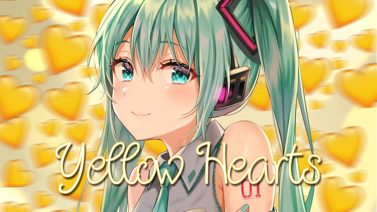 Nightcore - Yellow Hearts (Female Version) anaïs x Dillistone (Lyrics ...