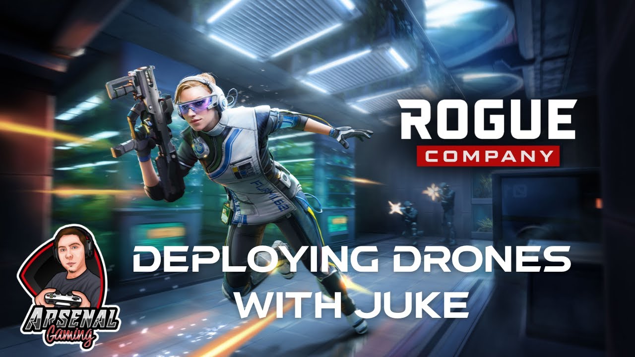 Rogue Company - Deploying Drones with Juke - YouTube
