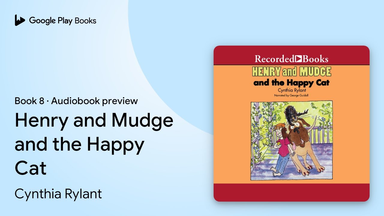 Henry and Mudge and the Happy Cat by Cynthia Rylant · Audiobook preview ...