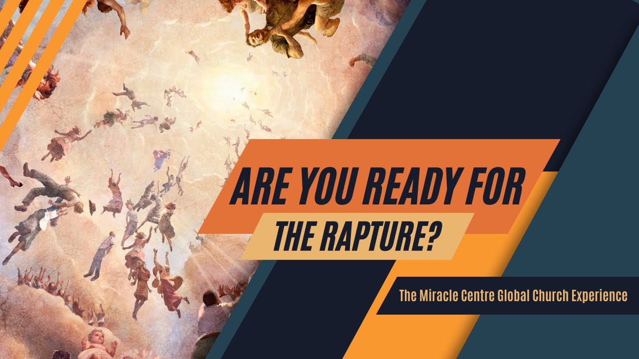 Are You Ready for the Rapture? | Global Church Experience | 8 Oct 2023 ...