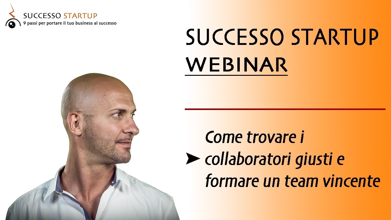 Come trovare i collaboratori giusti e formare un team vincente - YouTube