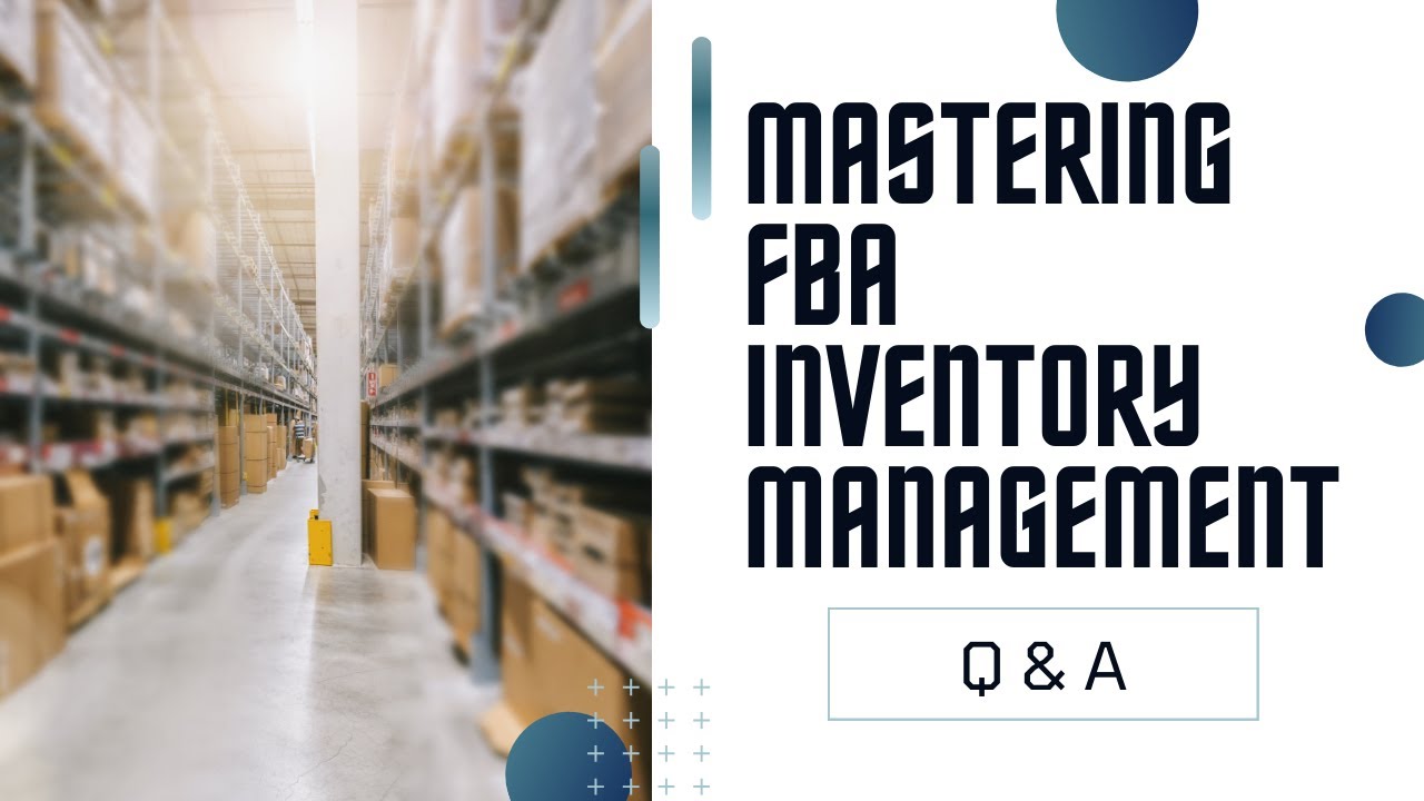 Mastering FBA Inventory Management- Webinar/Question and Answer - YouTube