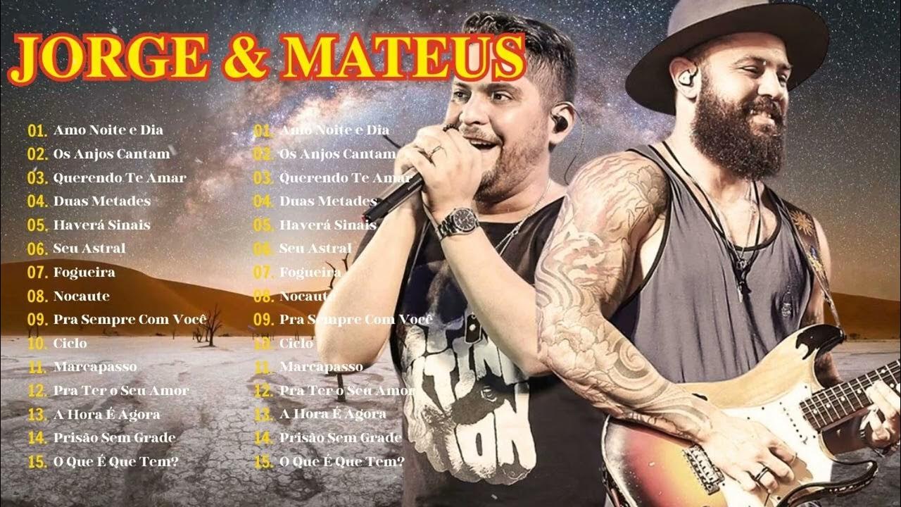 Jorge & Mateus ~ As Melhores e Músicas Novas 2024 ~ As Mais Tocadas do Jorge & Mateus CD ...