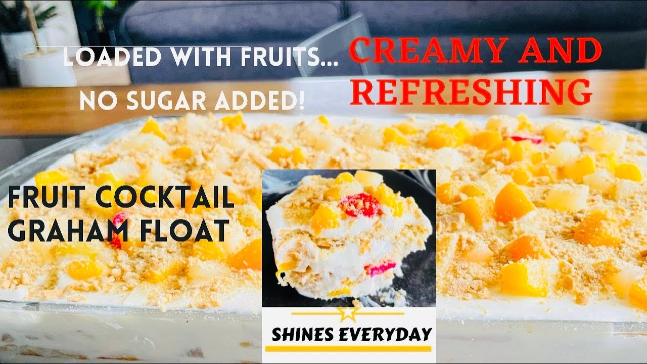 Fruit Cocktail Graham Float | Dessert for all Occasions | How to make ...