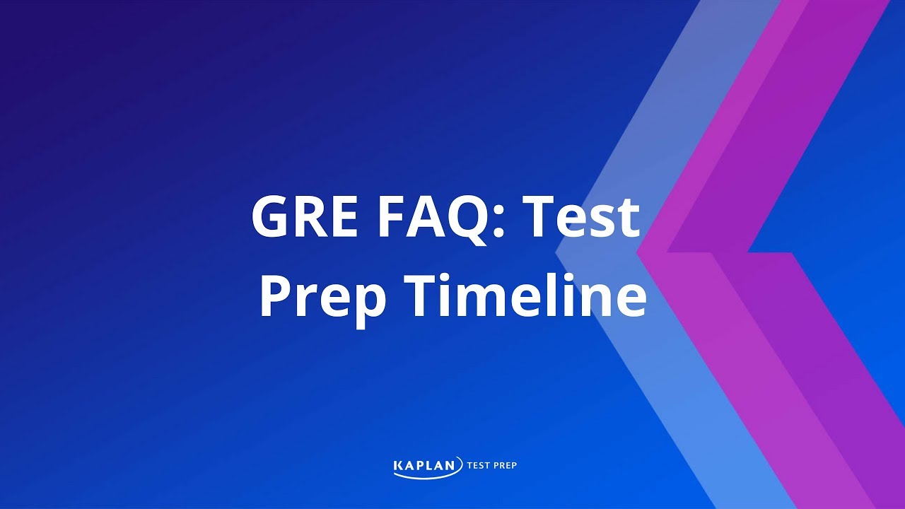 GRE Prep: Test Prep Timeline | Kaplan Test Prep - YouTube