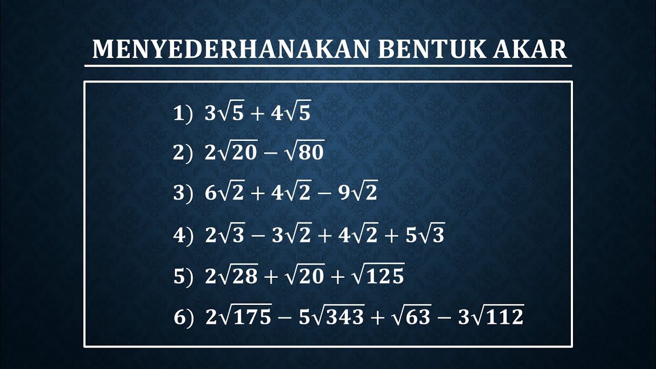 Cara mudah menyederhanakan penjumlahan dan pengurangan bentuk akar ...