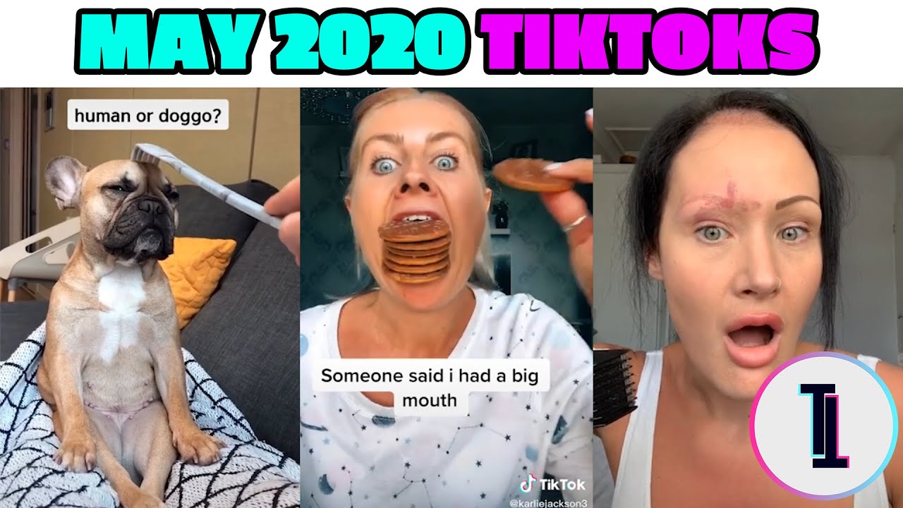 Best Tiktok Compilation May 2020 Part 2 Youtube