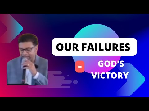 Our Failures = God's Victory - YouTube