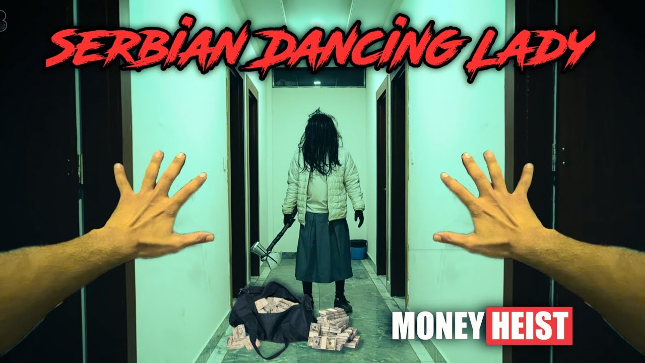 Serbian Dancing Lady VS Money Heist | Part - 50 | Horror POV | Scary ...