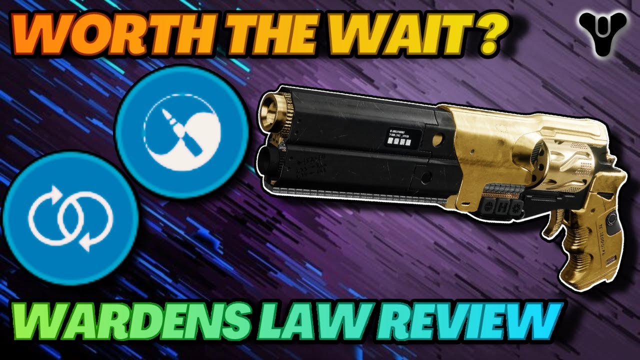 Was Wardens Law Worth The Wait And Grind? Destiny 2 Wardens Law Weapon ...