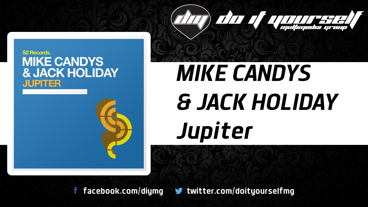MIKE CANDYS & JACK HOLIDAY - Jupiter [Official] - YouTube