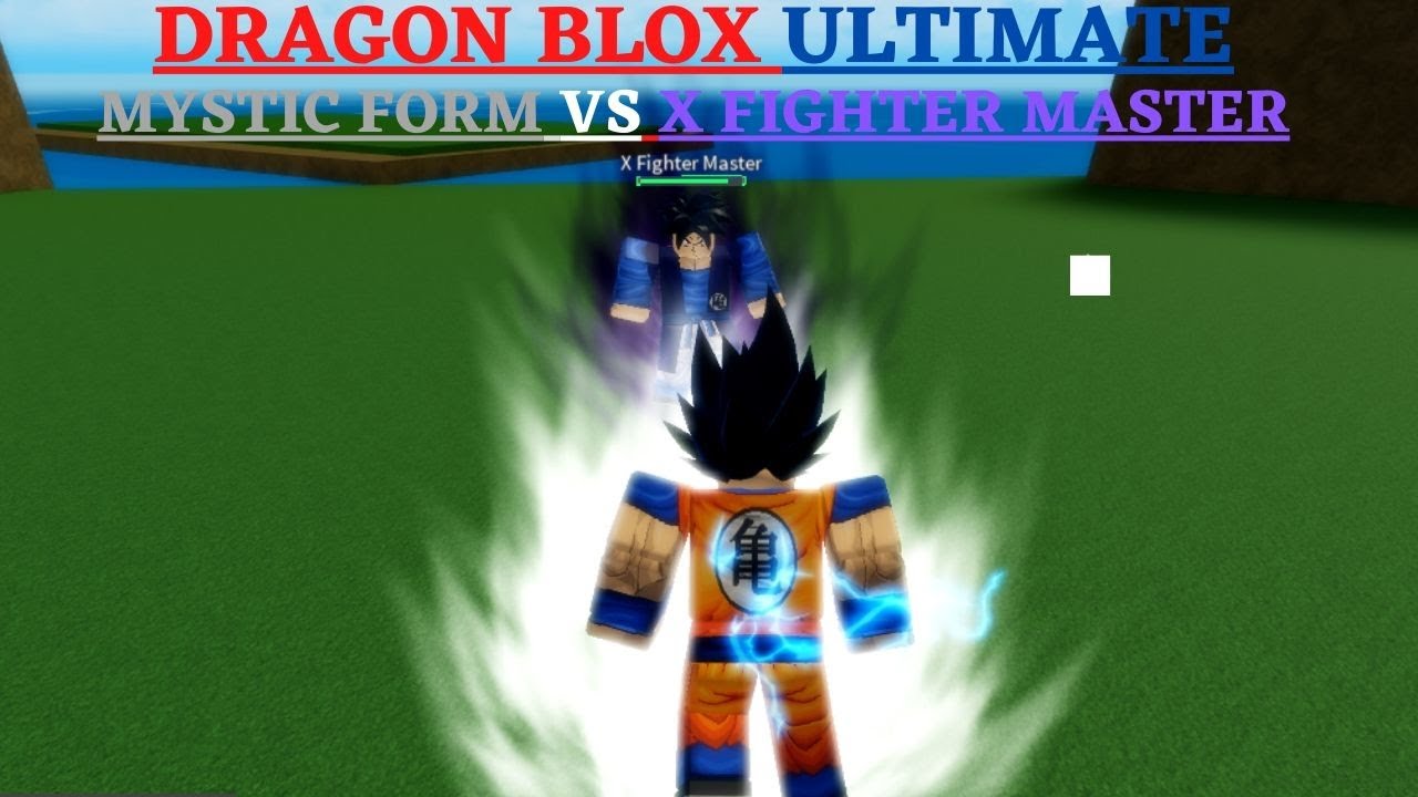 Roblox Dragon Blox Ultimate Mystic Form Vs X Fighter Master - YouTube