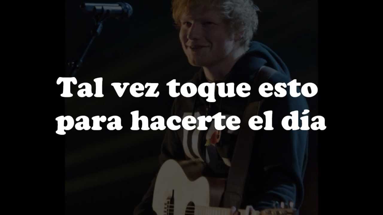 Ed Sheeran - Sara (traducida al español) - YouTube
