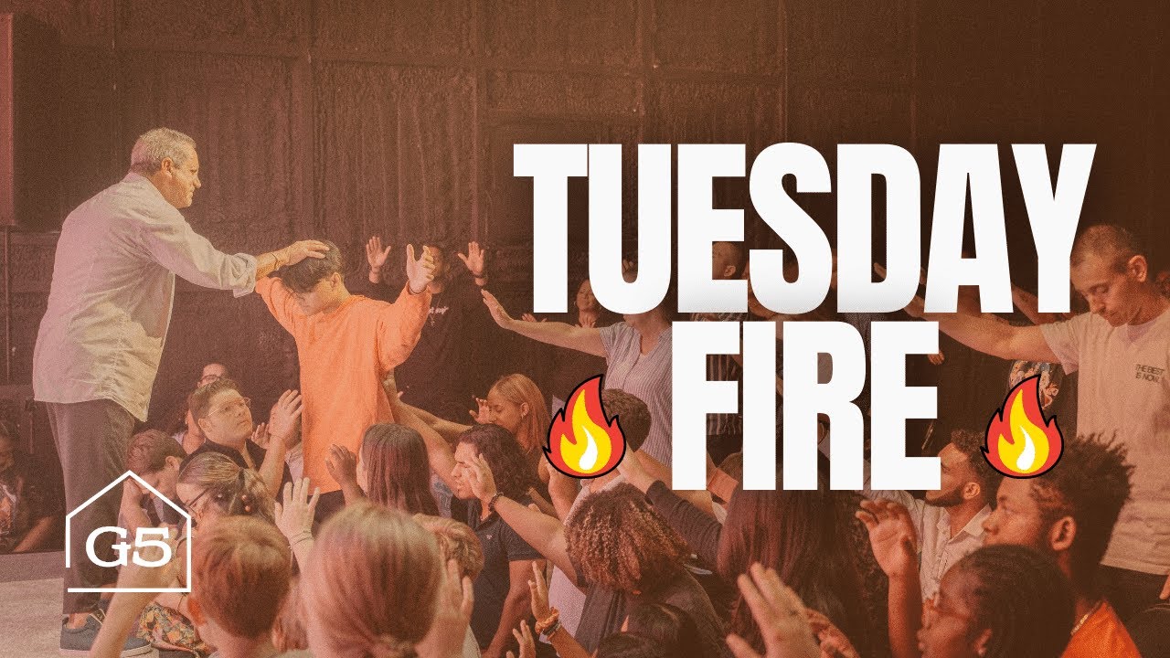 Tuesday FIRE - July 4th, 2023 | G5 Church - YouTube