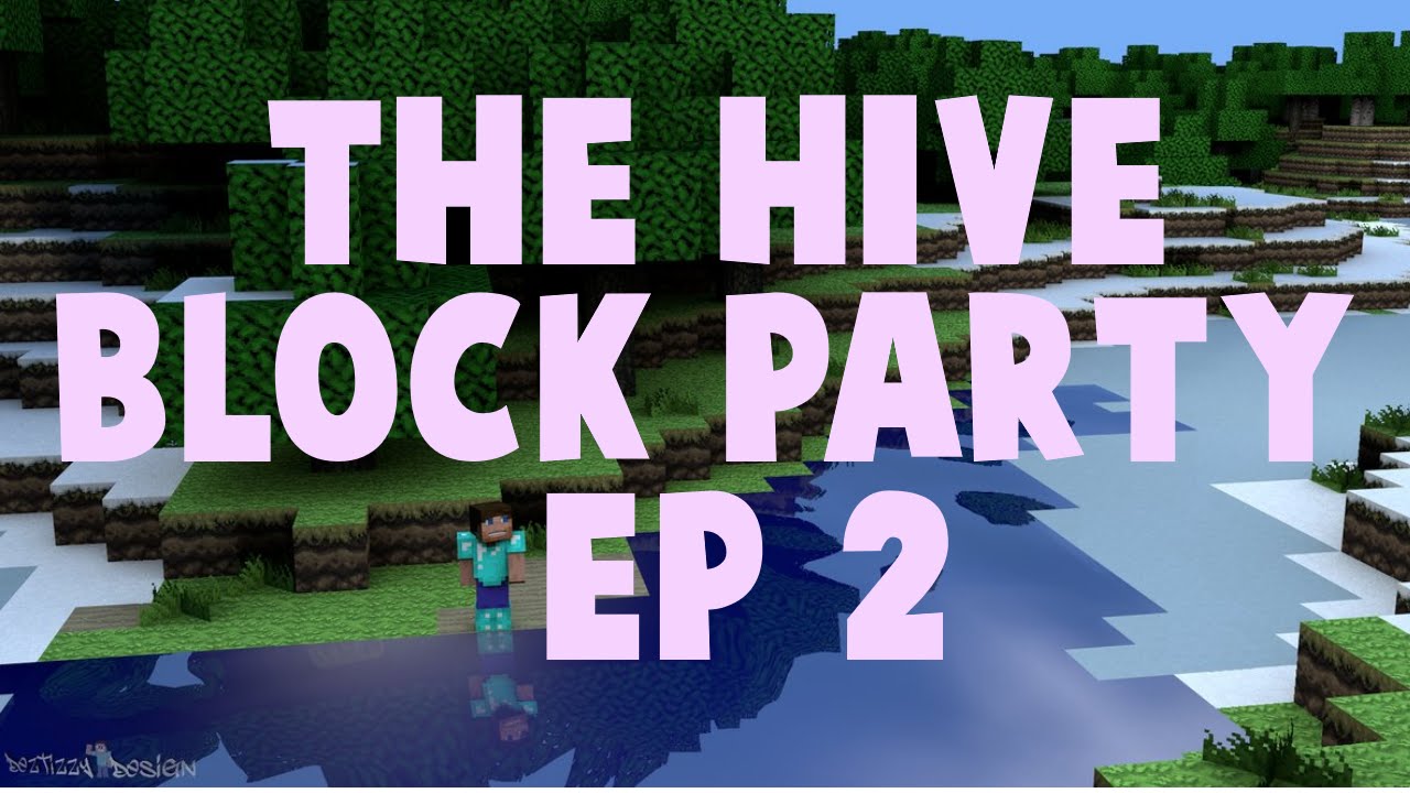 Minecraft-The Hive-Block Party- Ep 2 - YouTube