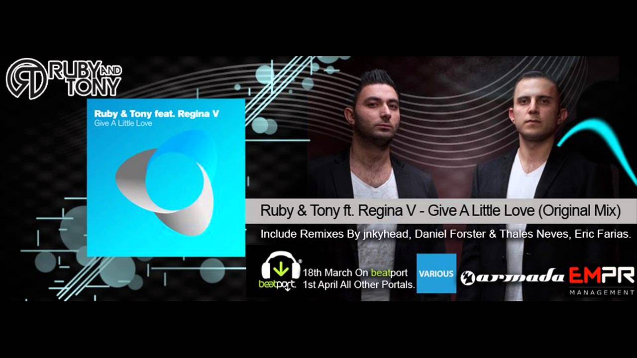 Ruby & Tony feat. Regina V - Give A Little Love (Original Mix) - YouTube