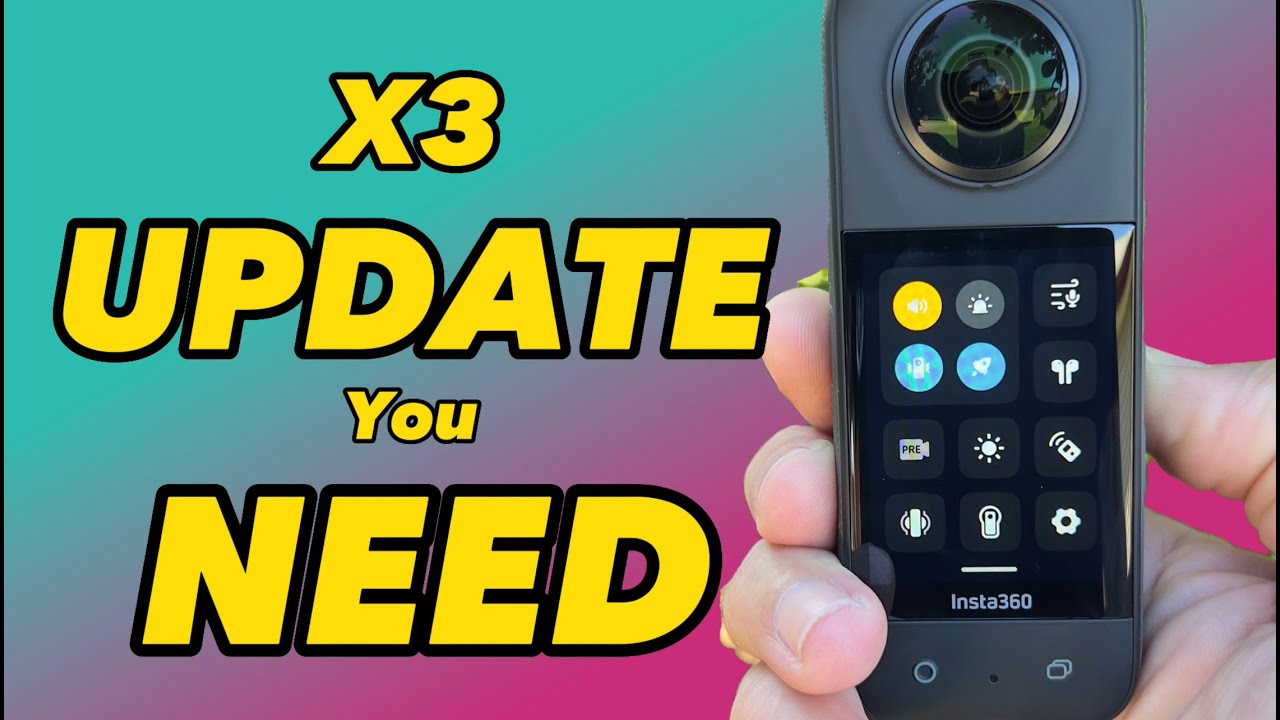 Insta360 X3 FIRMWARE update a must have. - YouTube
