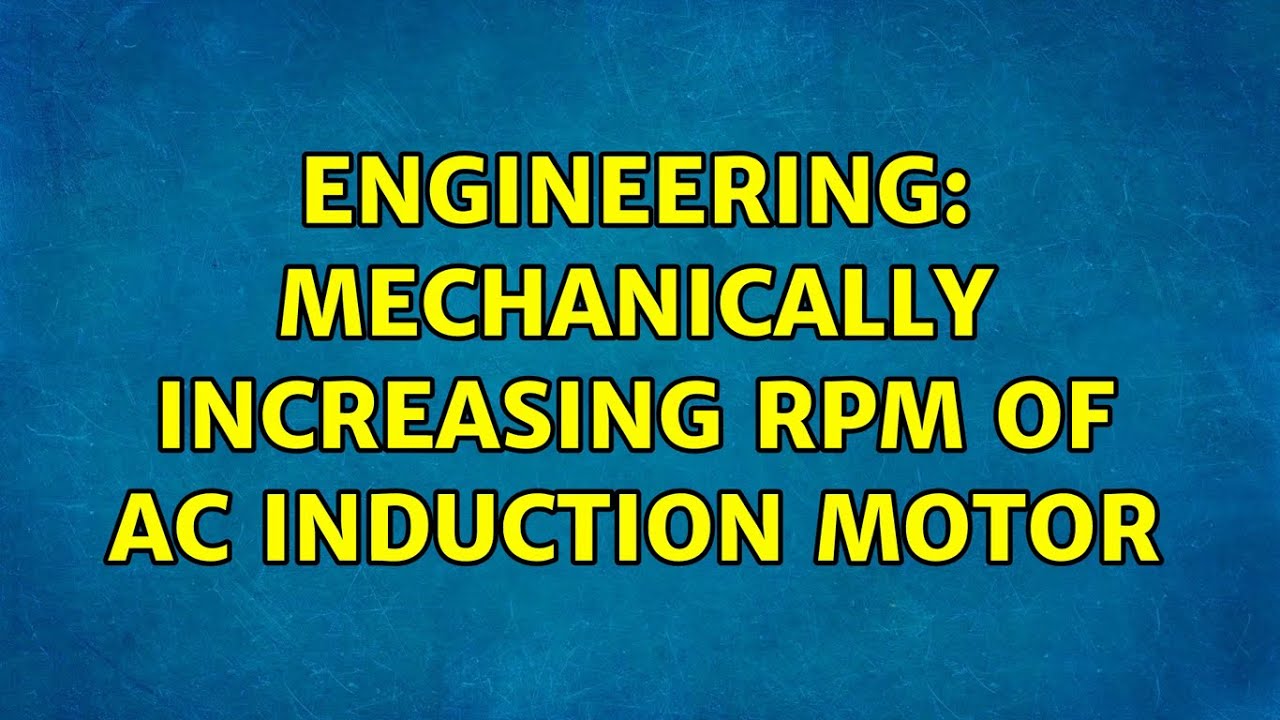 How To Control Rpm Of Ac Motor at Gene Courtney blog