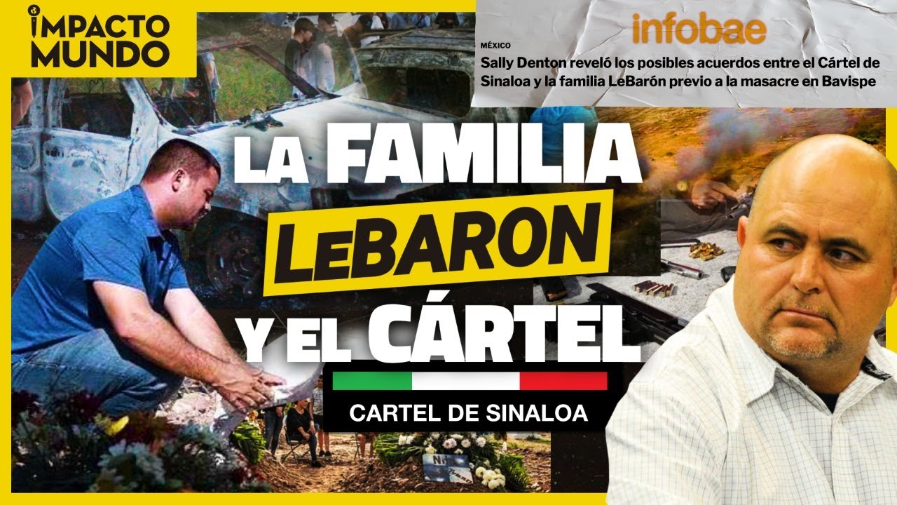 Los LEBARON ¿Por qué una MASACRE tan VIL? - YouTube