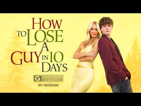 How To Lose a Guy In 10 Days * In Real Life * 📝 😍