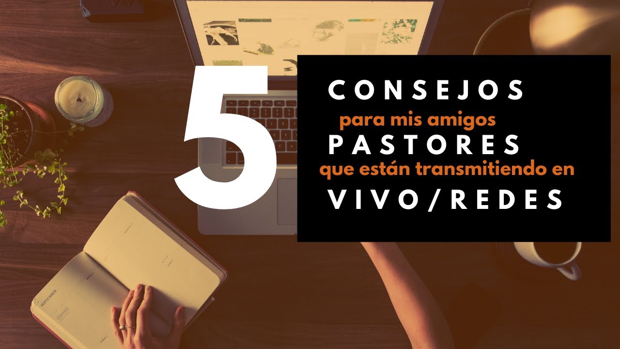 5 CONSEJOS DE PASTOR A PASTOR - YouTube