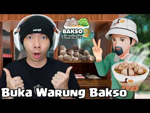 Ayo Kita Buka Warung Bakso - Bakso Simulator 2