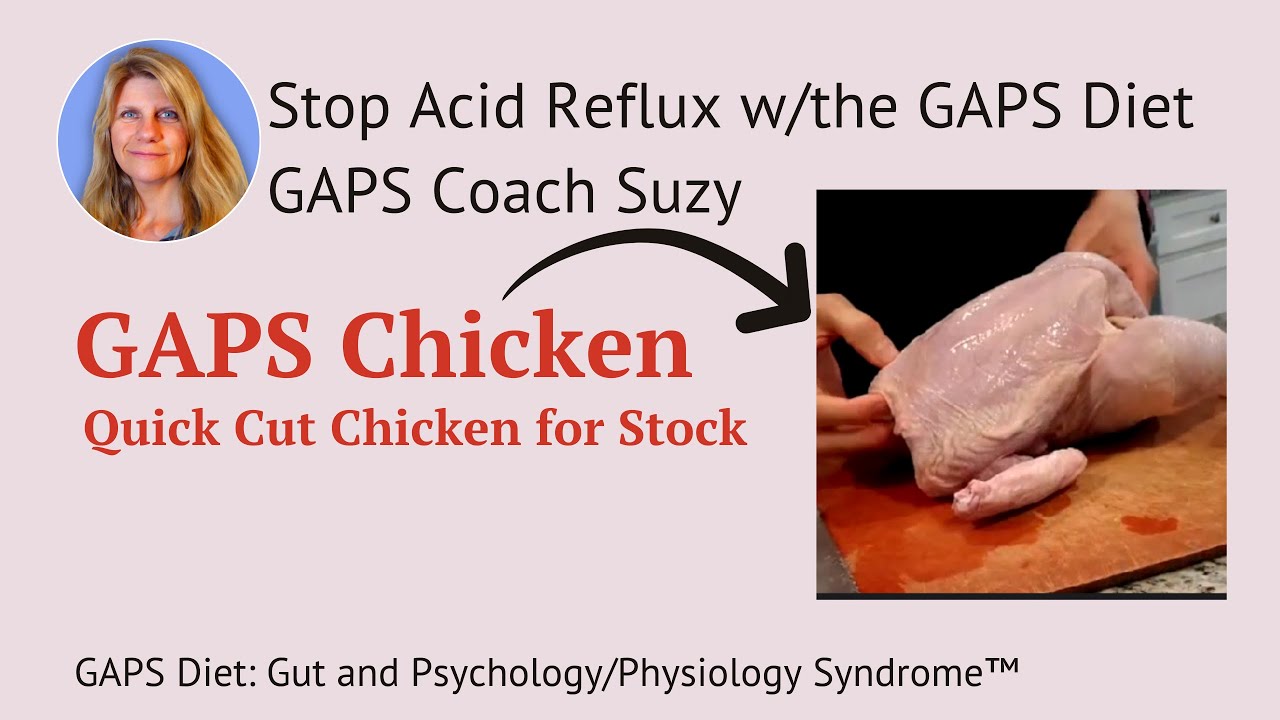 GAPS Quick Cut Chicken for Meat Stock to Stop Acid Reflux - YouTube