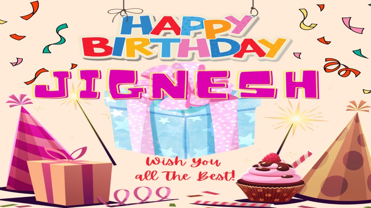 Jignesh Birthday Song – Happy Birthday Jignesh || Birthday Song Wishes ...