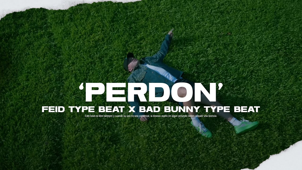 (FREE) Feid Type Beat x Bad Bunny Type beat - "PERDÓN" | Sad Reggaeton ...