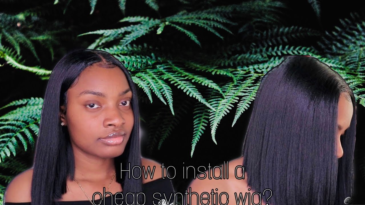 How To Slay Cheap Synthetic Wig ( Very Detailed ) - YouTube
