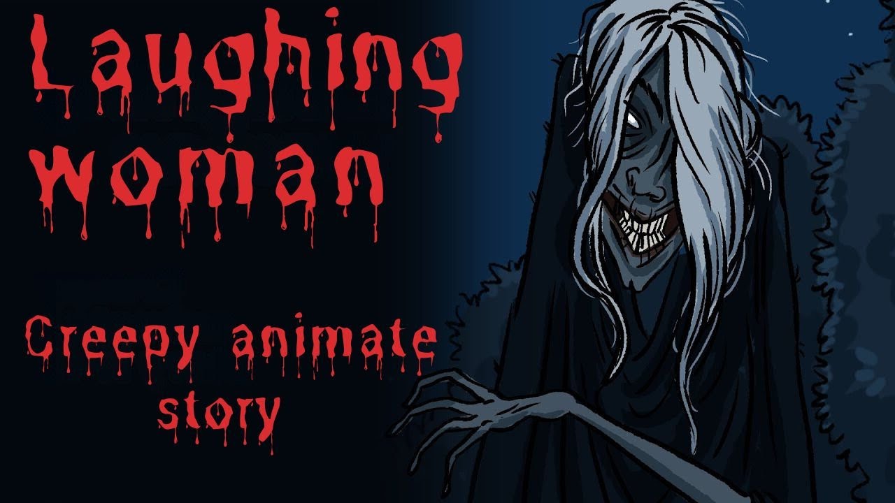 Laughing woman . Horror animated story - YouTube