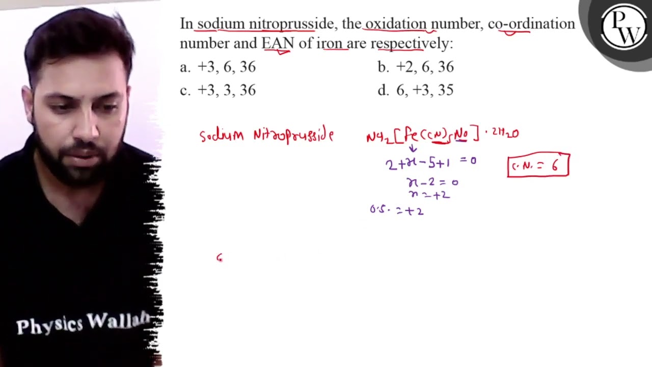 In sodium nitroprusside, the oxidation number, co-ordination number ...