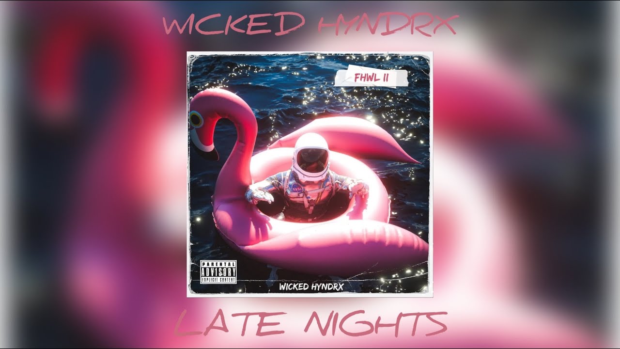Wicked Hyndrx - Late Nights (Official Lyric Video) - YouTube