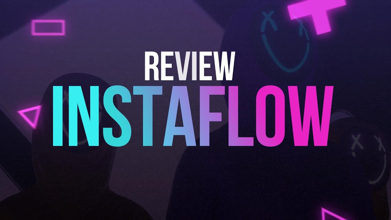 InstaFlow v13.10 - YouTube
