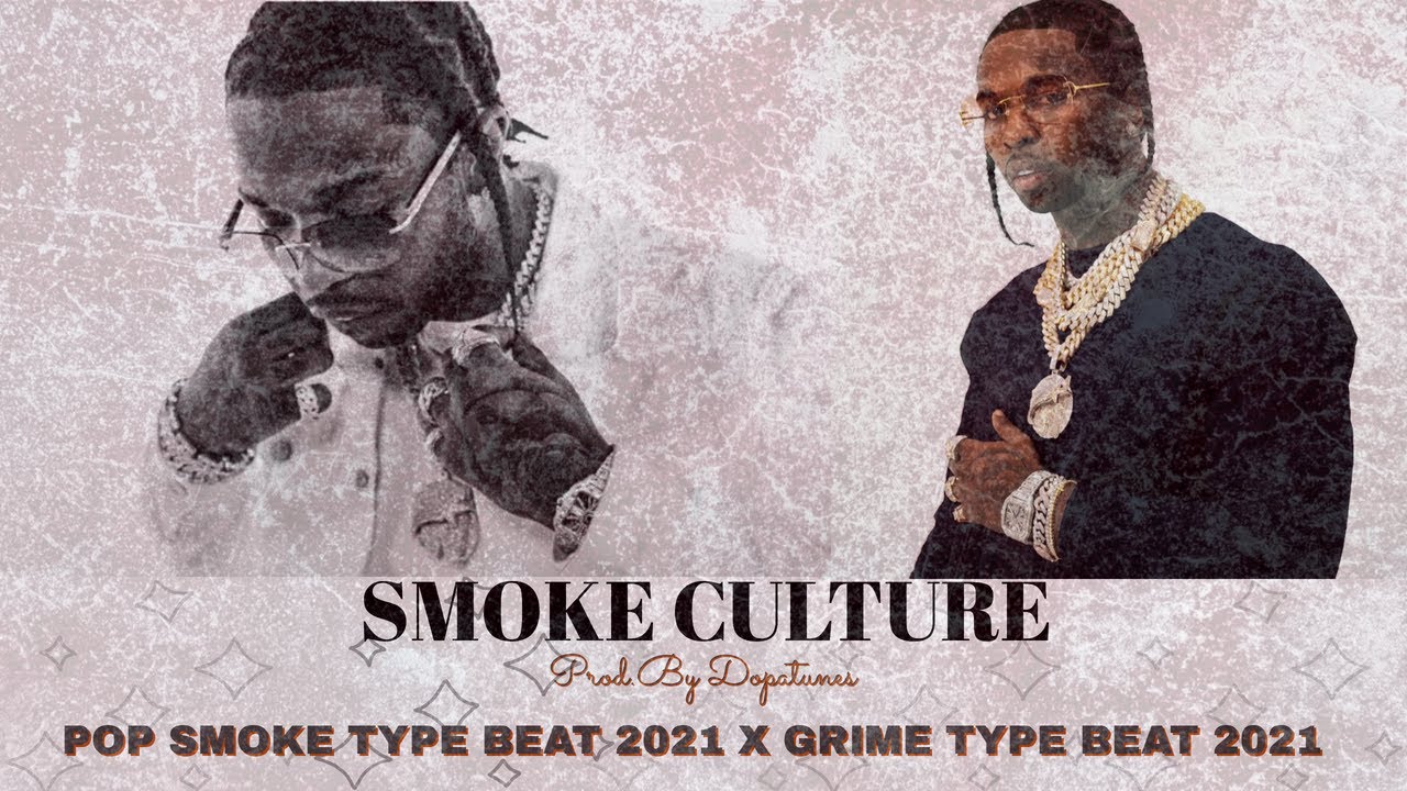 Grime Type Beat 2021 X Pop Smoke Type Beat 2021 - Grime Culture - YouTube