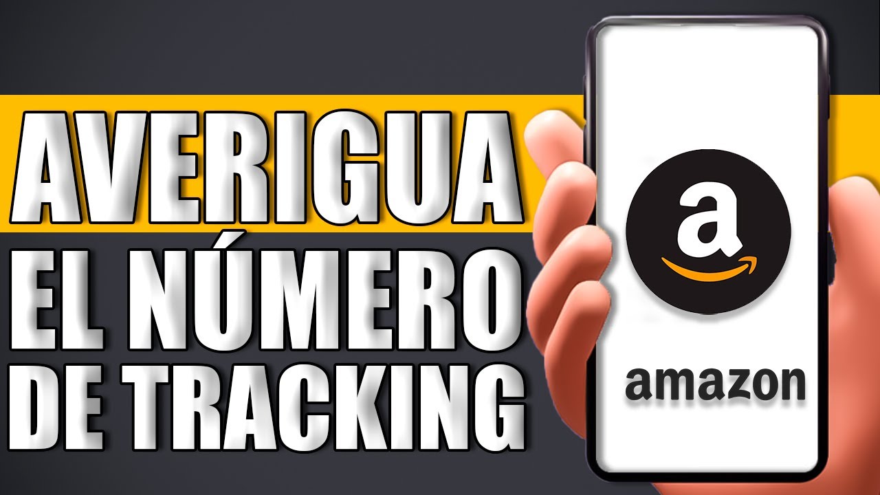 Cómo Ver El Número De Tracking En Amazon - YouTube
