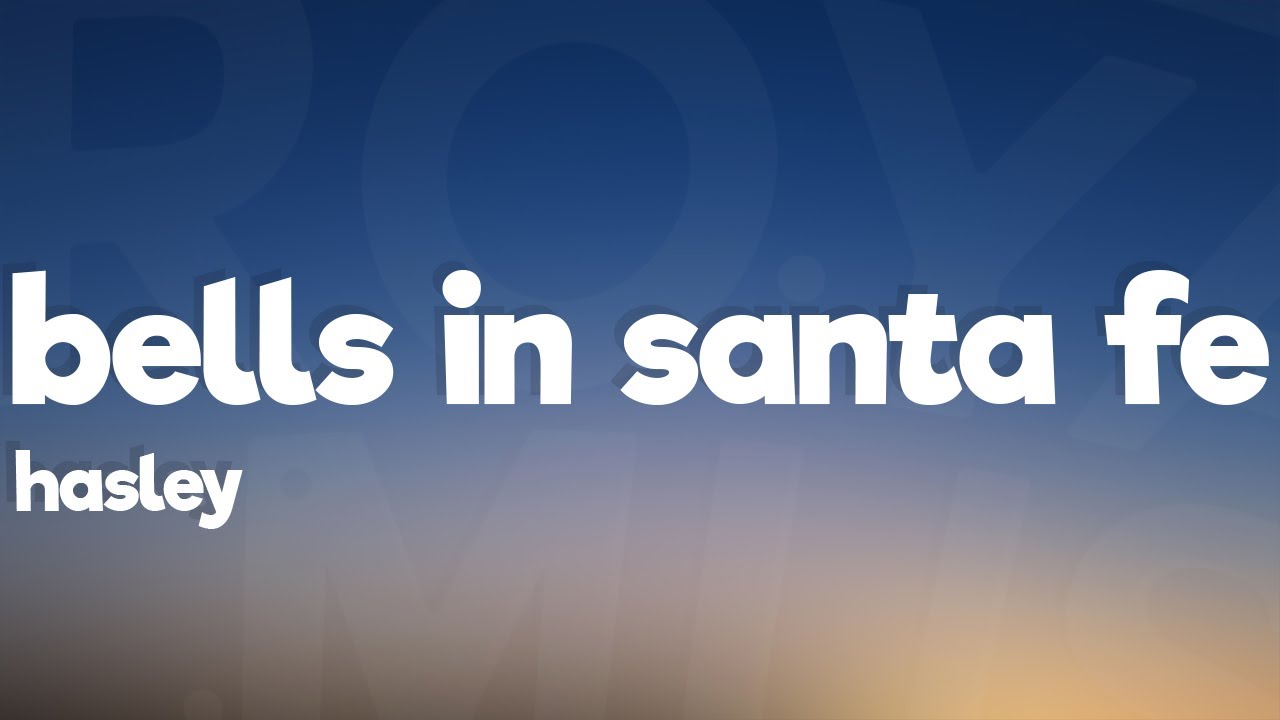 Halsey - Bells in Santa Fe (Lyrics) - YouTube