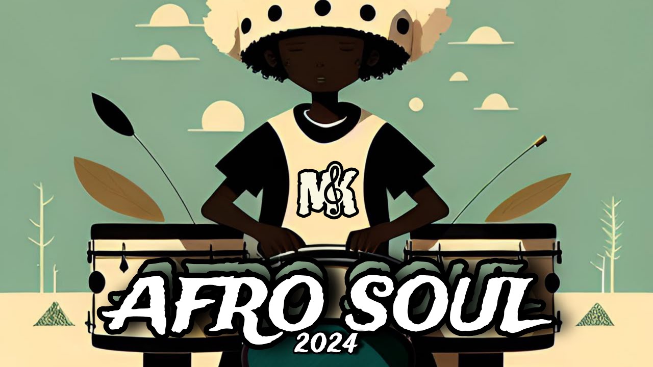 AFRO SOUL MIX 2024 🔥 BEST OF AFROSOUL VIDEO MIX 2024 | AMAPIANO 2024 ...