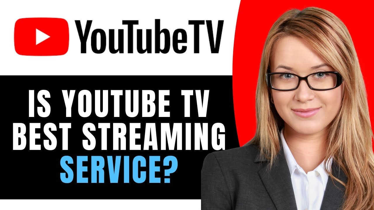 Is Youtube TV Best Streaming Service? - YouTube