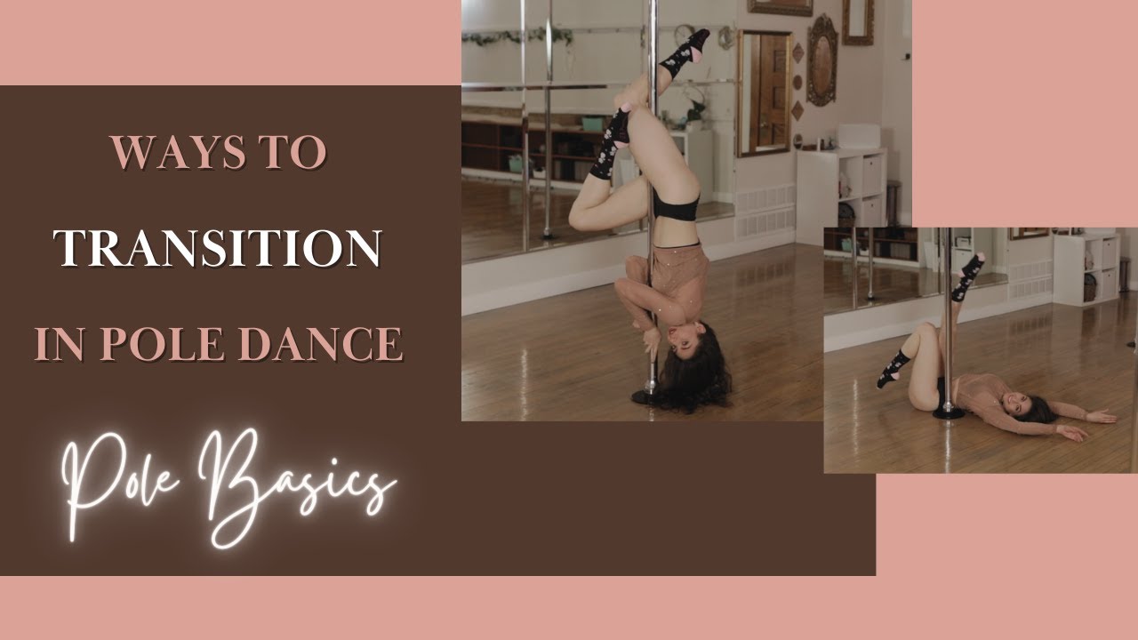How to Improve Your Transitions in Your Pole Dance - YouTube