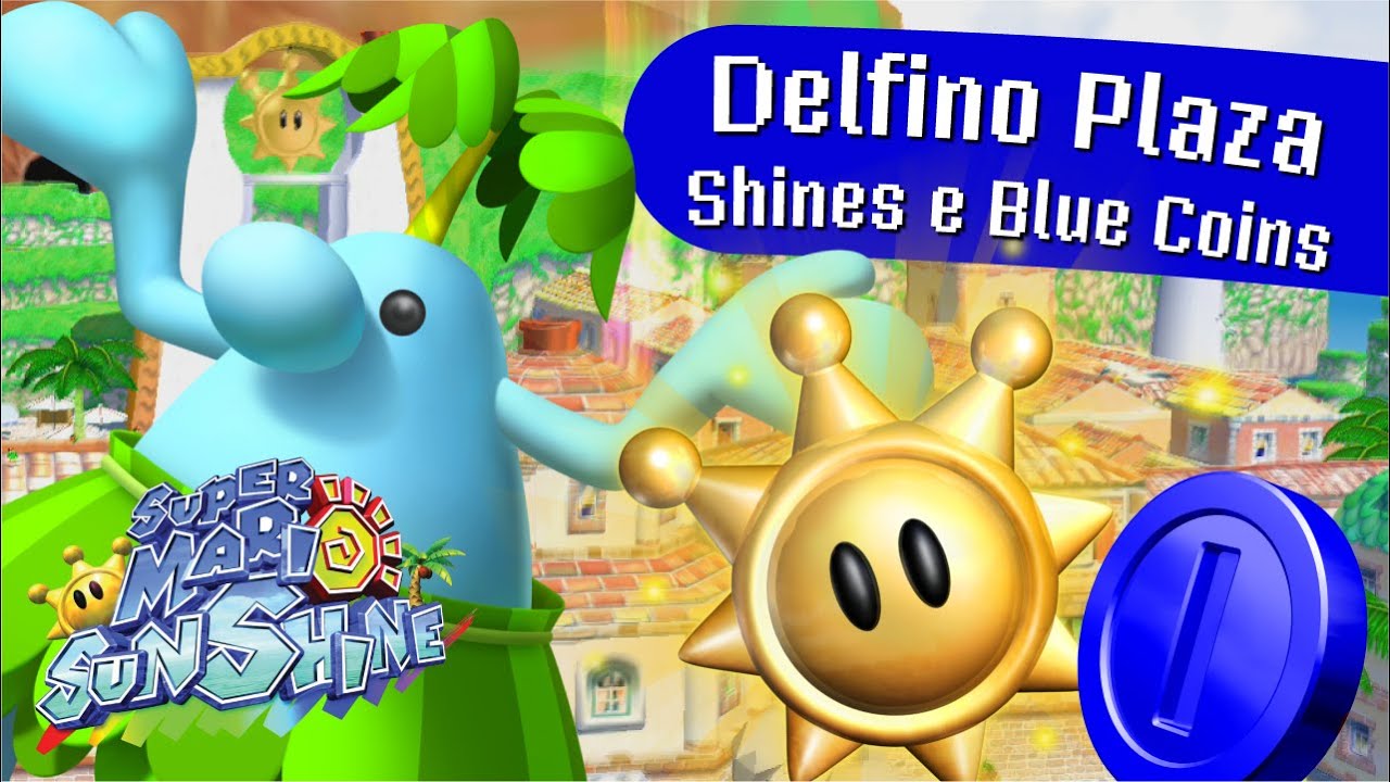 Detonado Super Mario Sunshine | Delfino Plaza - Shines e Blue Coins ...