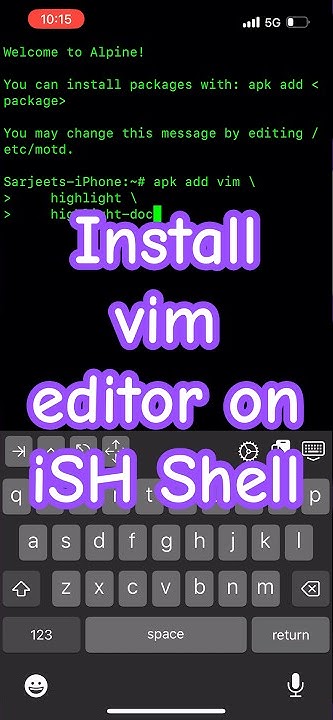 Install vim on iSH Shell | iSH vim editor for code highlights | iSH Terminal 🏻🙏 - YouTube