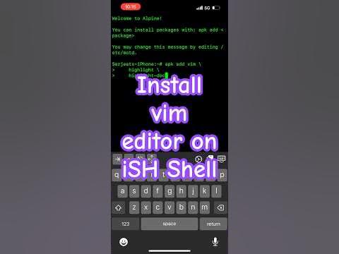 Install vim on iSH Shell | iSH vim editor for code highlights | iSH Terminal 🏻🙏 - YouTube