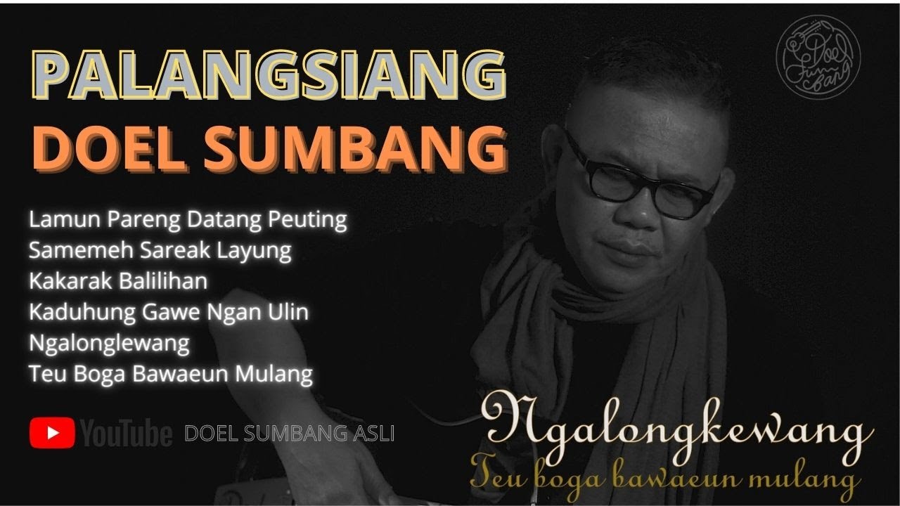 Palangsiang - Doel Sumbang (Official music video) - YouTube Music