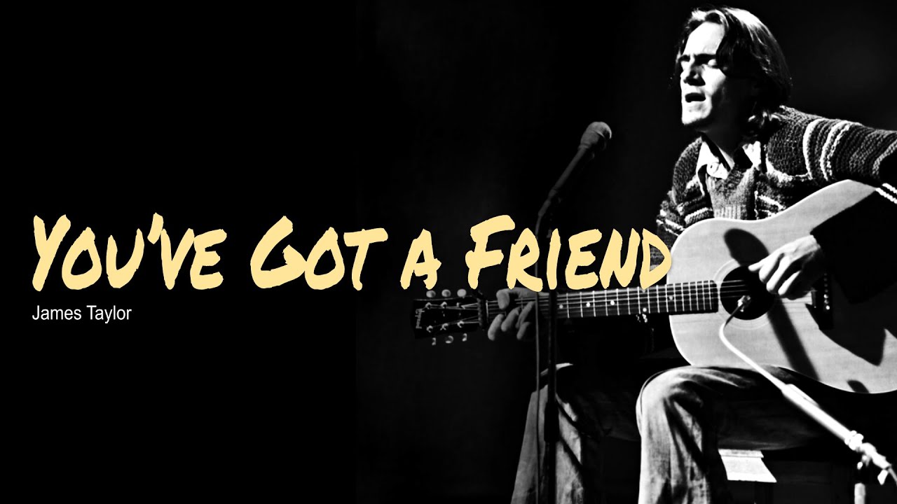 You’ve Got a Friend, Lyrics, Guitar Chords, Acoustic Cover, James ...