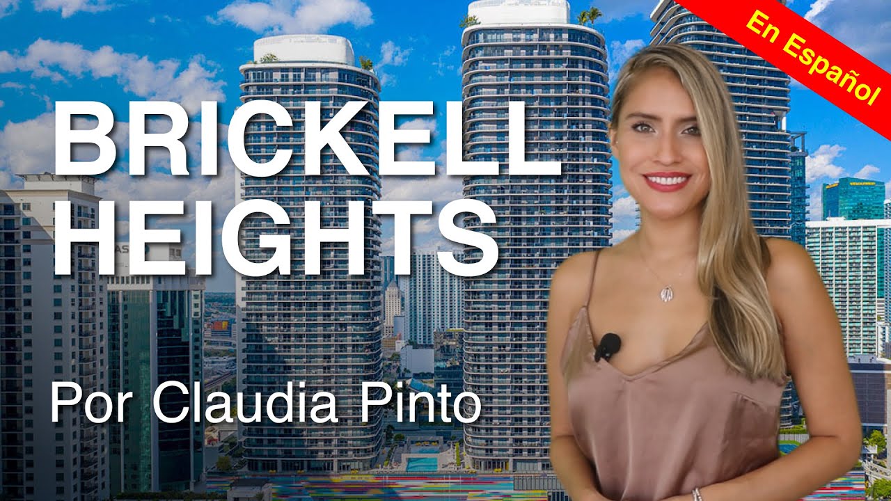 Brickell Heights Residences Miami en español por Claudia Pinto (2022) - YouTube