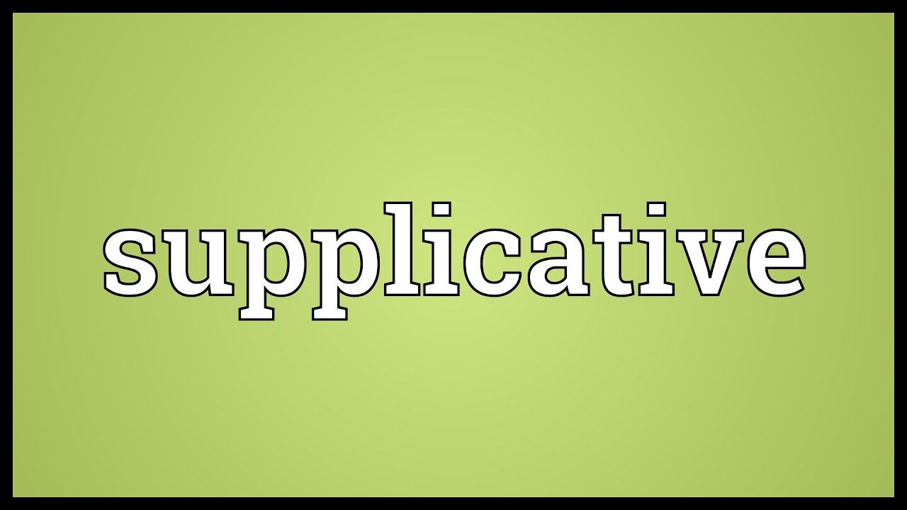 Supplicative Meaning - YouTube